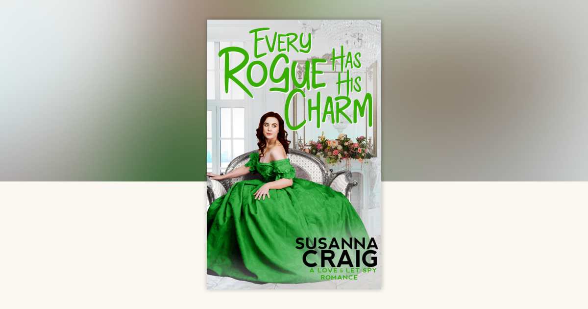 Every Rogue Has His Charm by Susanna Craig: 9781516111312 ...