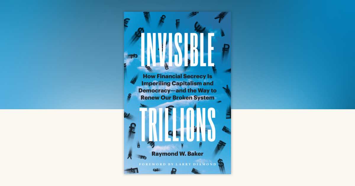 Invisible Trillions by Raymond W. Baker: 9781523003020 ...