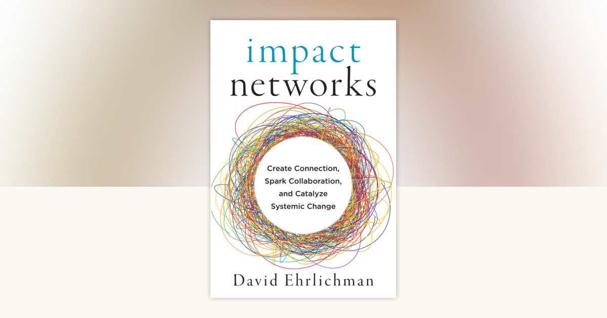 Impact Networks by David Ehrlichman: 9781523091683 | PenguinRandomHouse ...