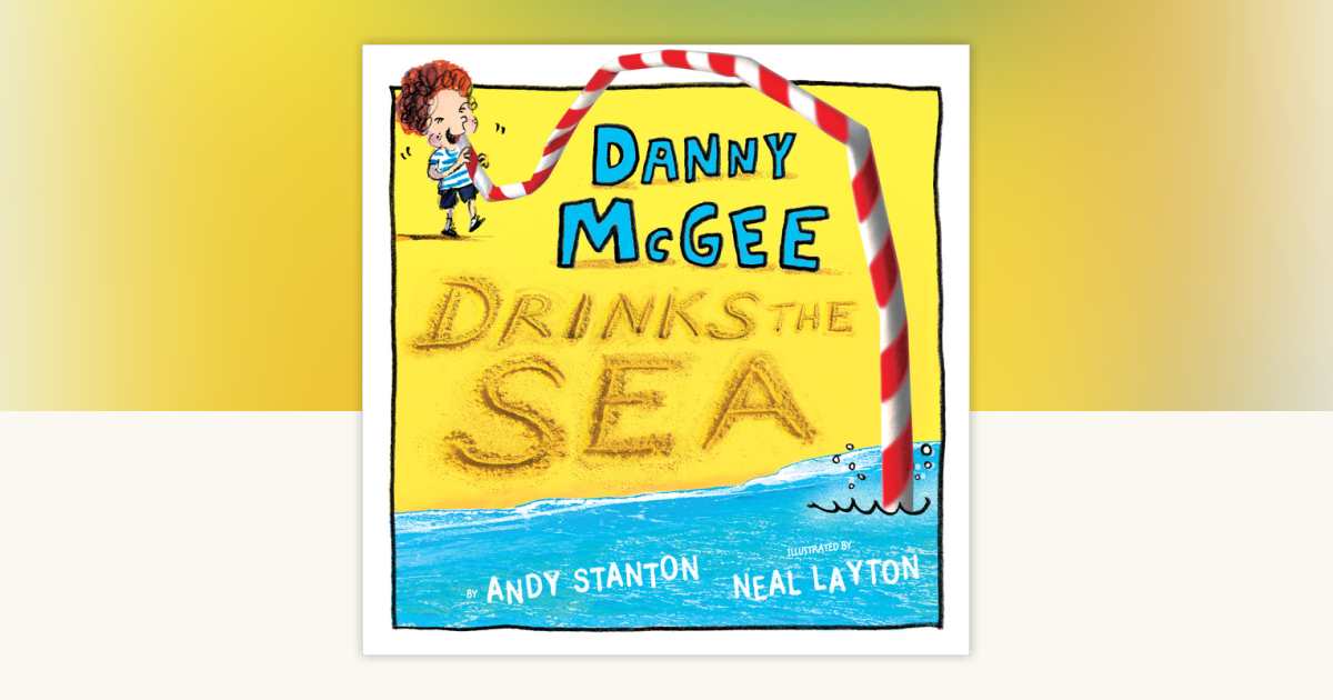 Danny McGee Drinks the Sea by Andy Stanton: 9781524717360 ...