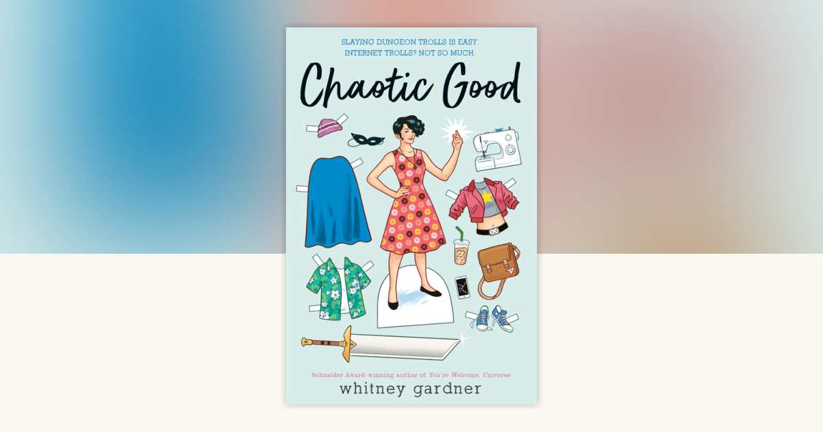Chaotic Good by Whitney Gardner: 9781524720834 | PenguinRandomHouse.com ...