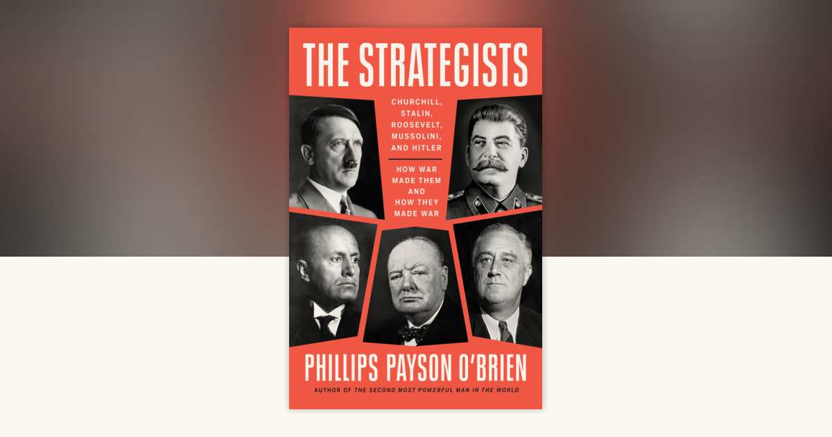 The Strategists by Phillips Payson O'Brien: 9781524746483 ...