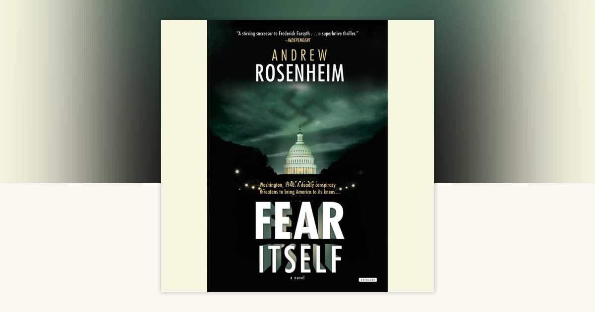 Fear Itself by Andrew Rosenheim: 9781524757212 | PenguinRandomHouse.com ...