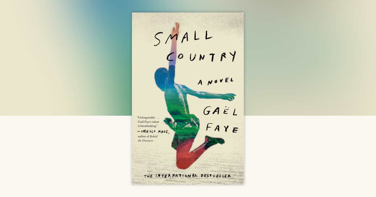 Small Country by Gaël Faye: 9781524759889 | PenguinRandomHouse.com: Books