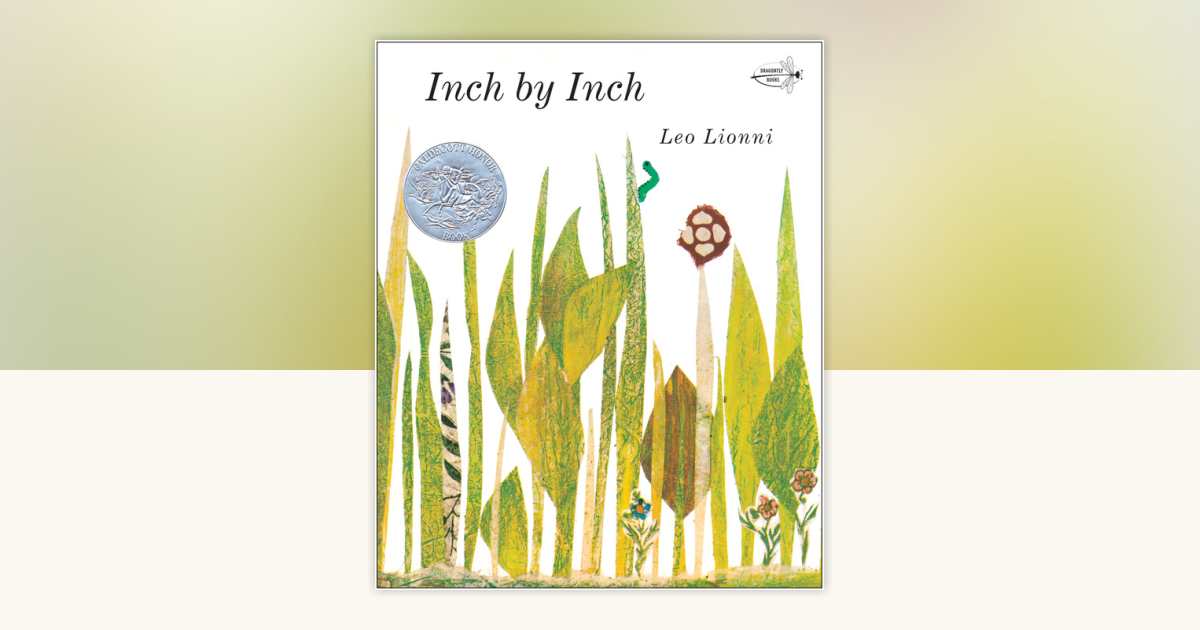 Inch by Inch by Leo Lionni: 9781524766146 | PenguinRandomHouse.com: Books