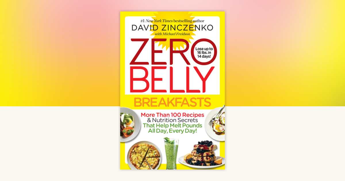 Zero Belly Breakfasts by David Zinczenko, Michael Freidson ...