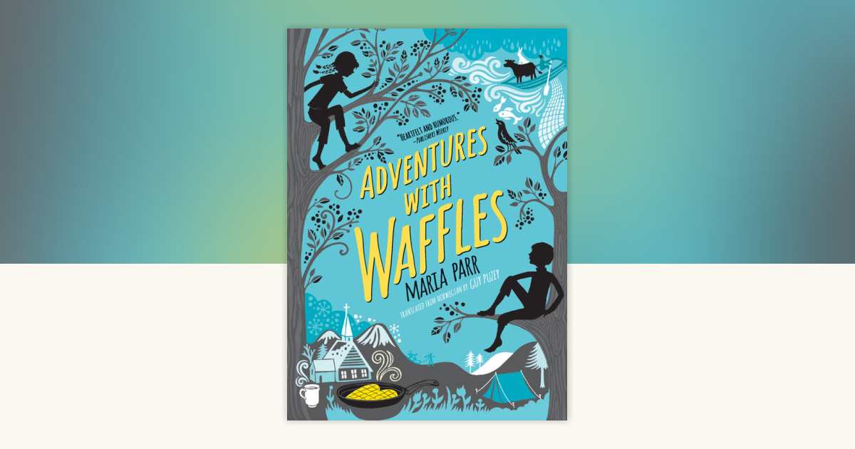 Adventures with Waffles by Maria Parr: 9781536203660 ...
