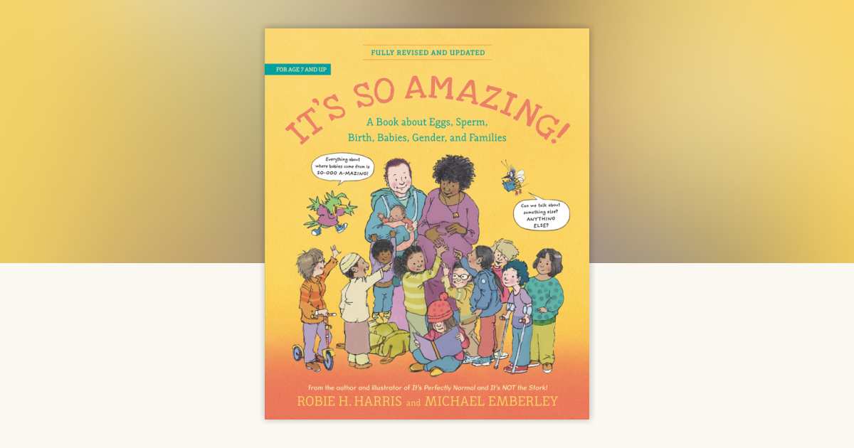 It's So Amazing! by Robie H. Harris: 9781536207231 | PenguinRandomHouse ...