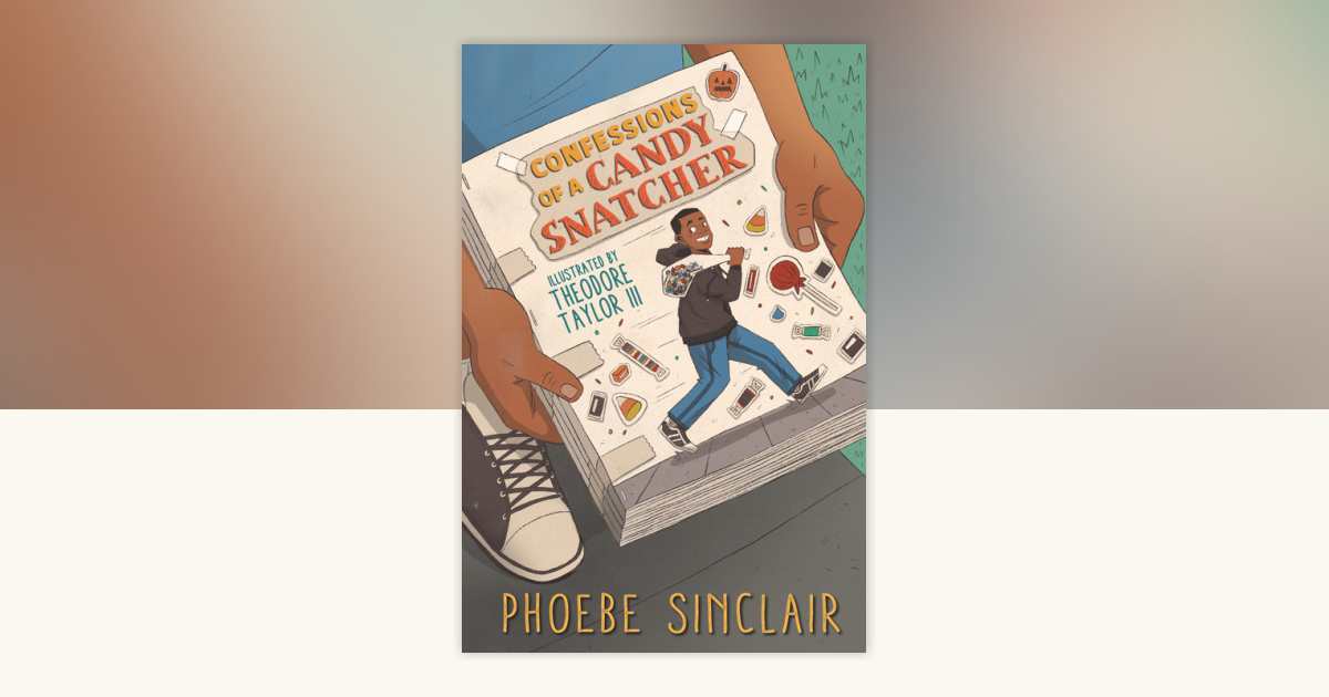 Confessions of a Candy Snatcher by Phoebe Sinclair: 9781536213683 ...