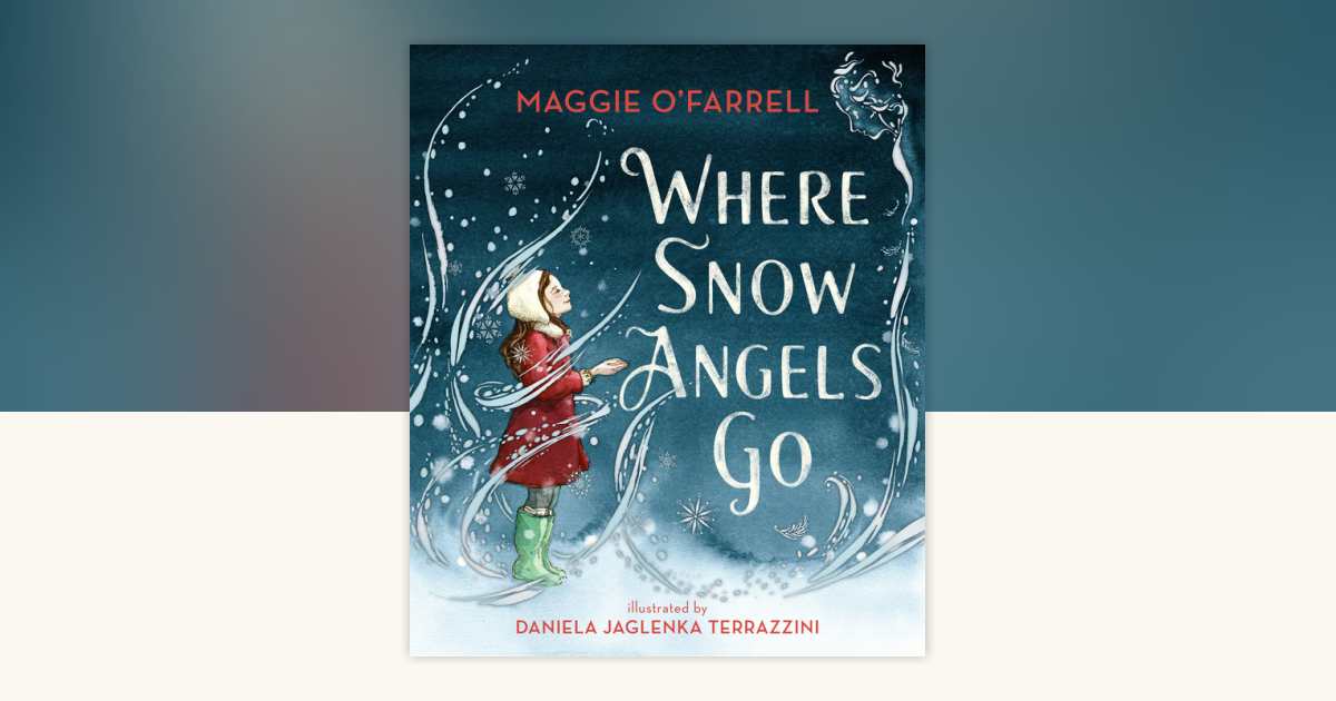 Where Snow Angels Go by Maggie O'Farrell: 9781536219371 ...