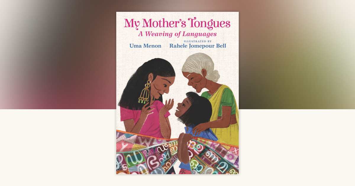 My Mother's Tongues by Uma Menon: 9781536222517 | PenguinRandomHouse ...