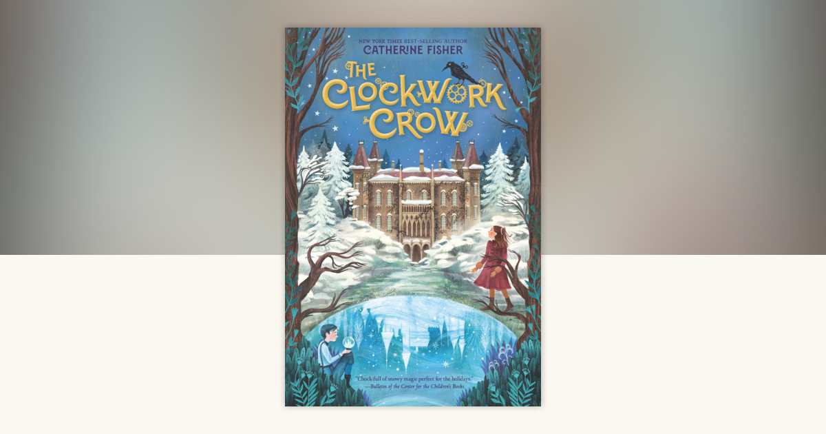 The Clockwork Crow by Catherine Fisher: 9781536222920 ...