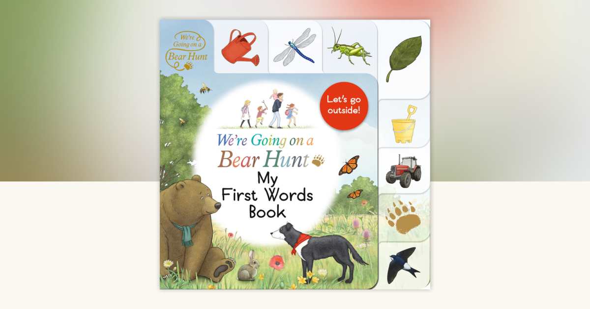 We're Going on a Bear Hunt: My First Words Book by Walker Productions ...