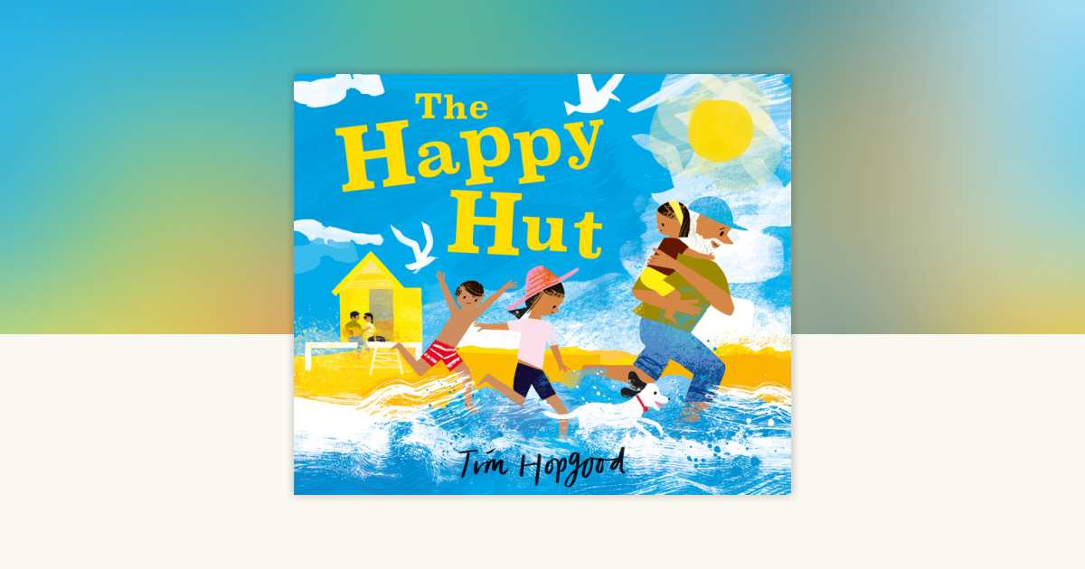 The Happy Hut by Tim Hopgood: 9781536235524 | PenguinRandomHouse.com: Books