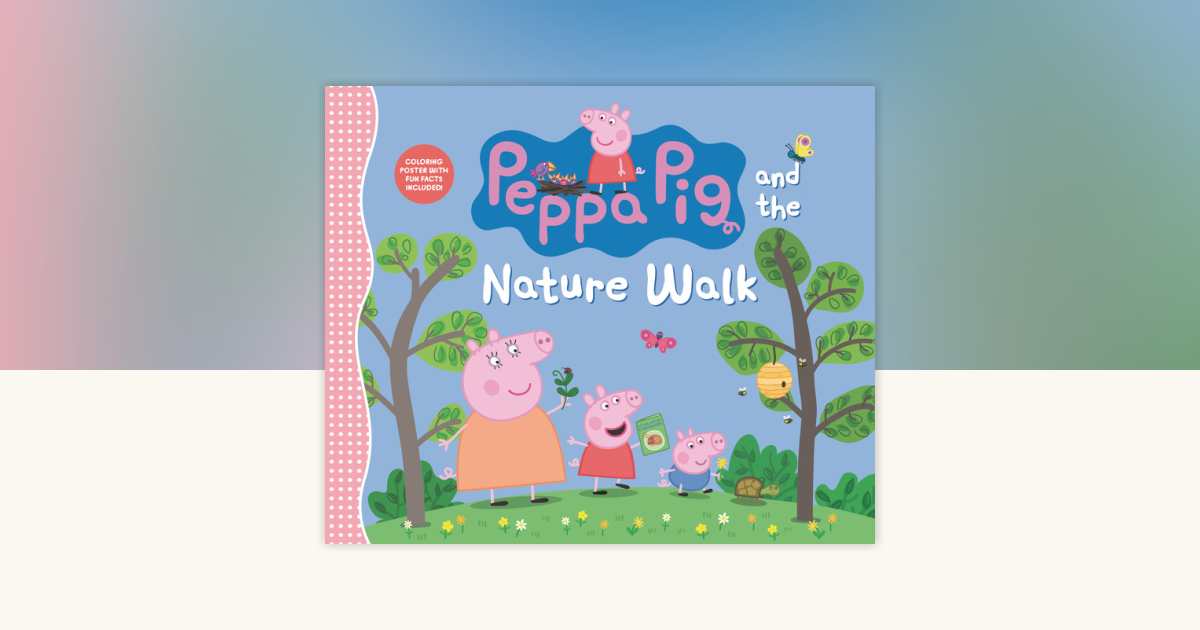 Peppa Pig and the Nature Walk by Candlewick Press: 9781536235821 ...