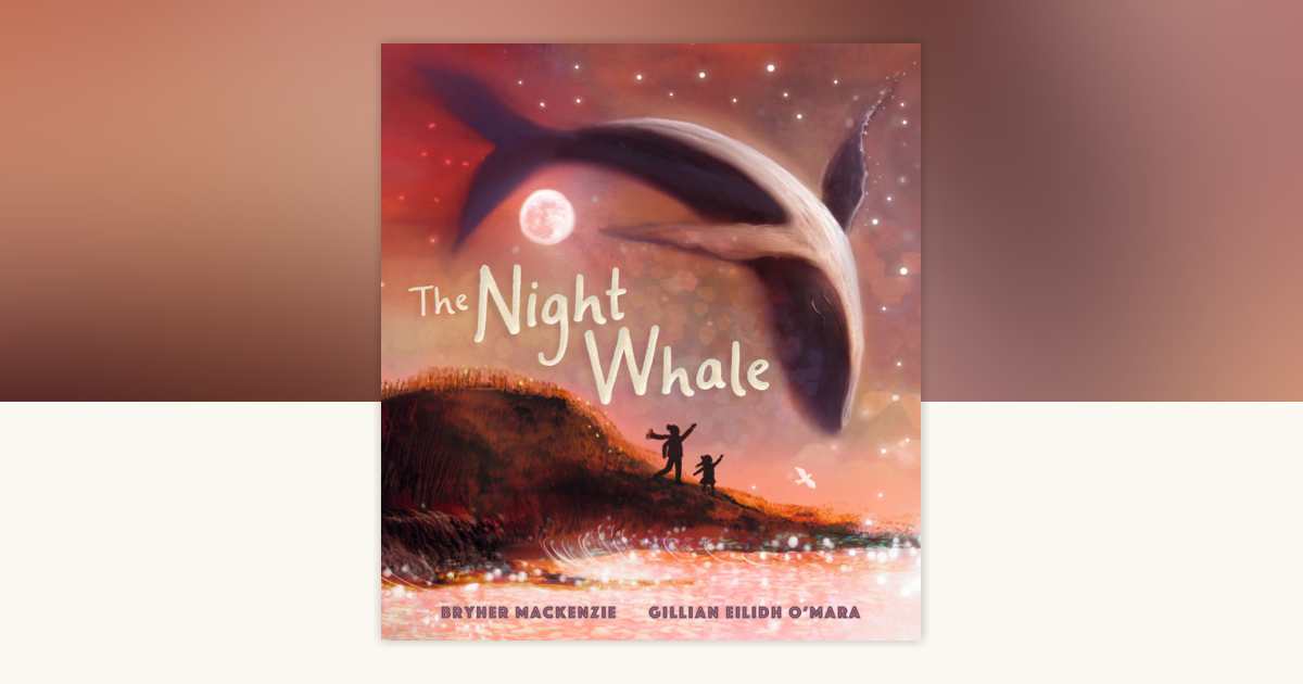 The Night Whale by Bryher Mackenzie: 9781536238846 | PenguinRandomHouse ...