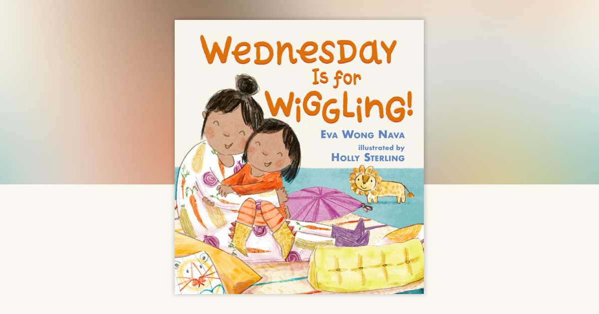 Wednesday Is for Wiggling! by Eva Wong Nava: 9781536242997 ...
