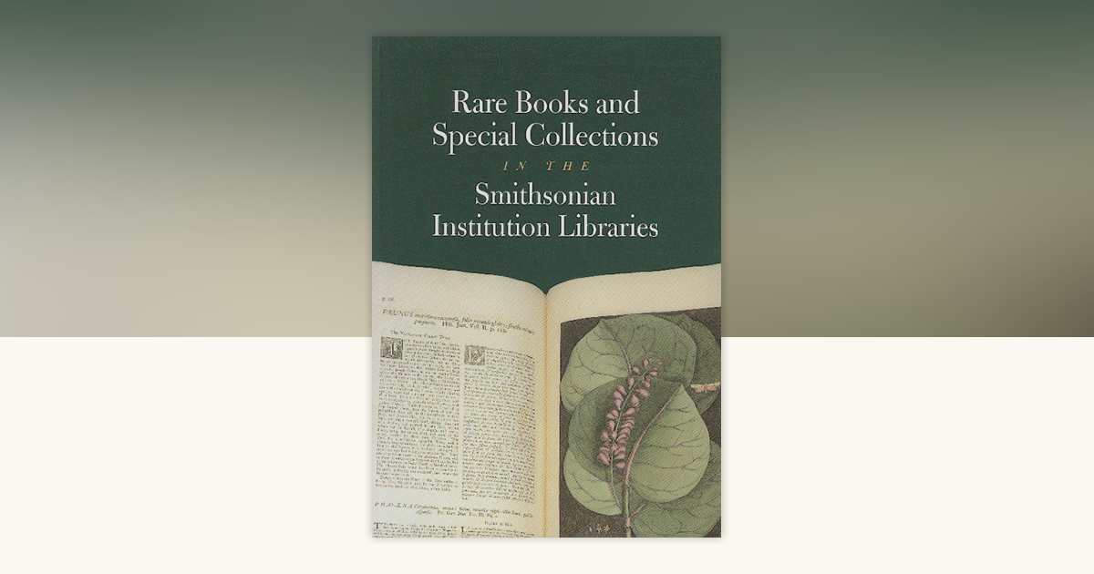 Rare Books and Special Collections in the Smithsonian Institution ...