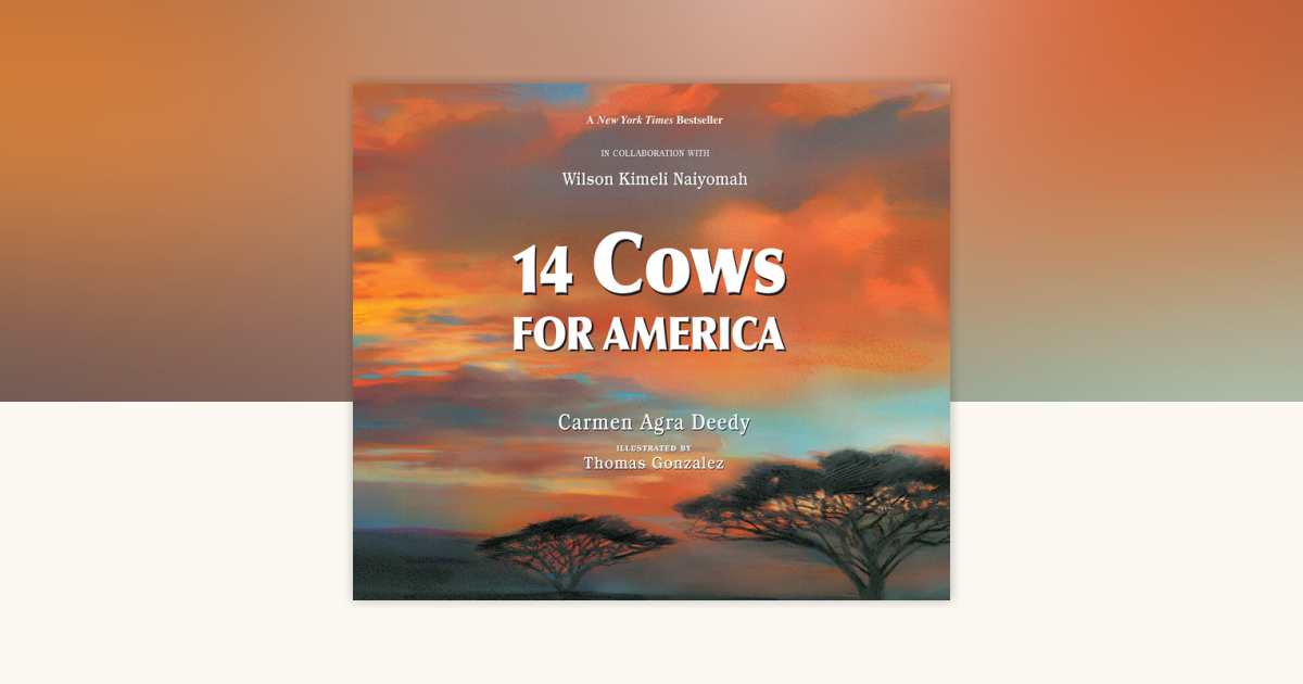 14 Cows for America by Carmen Agra Deedy: 9781561459612 ...