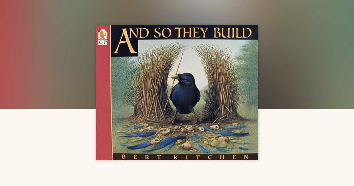 And So They Build by Bert Kitchen: 9781564025029 | PenguinRandomHouse ...