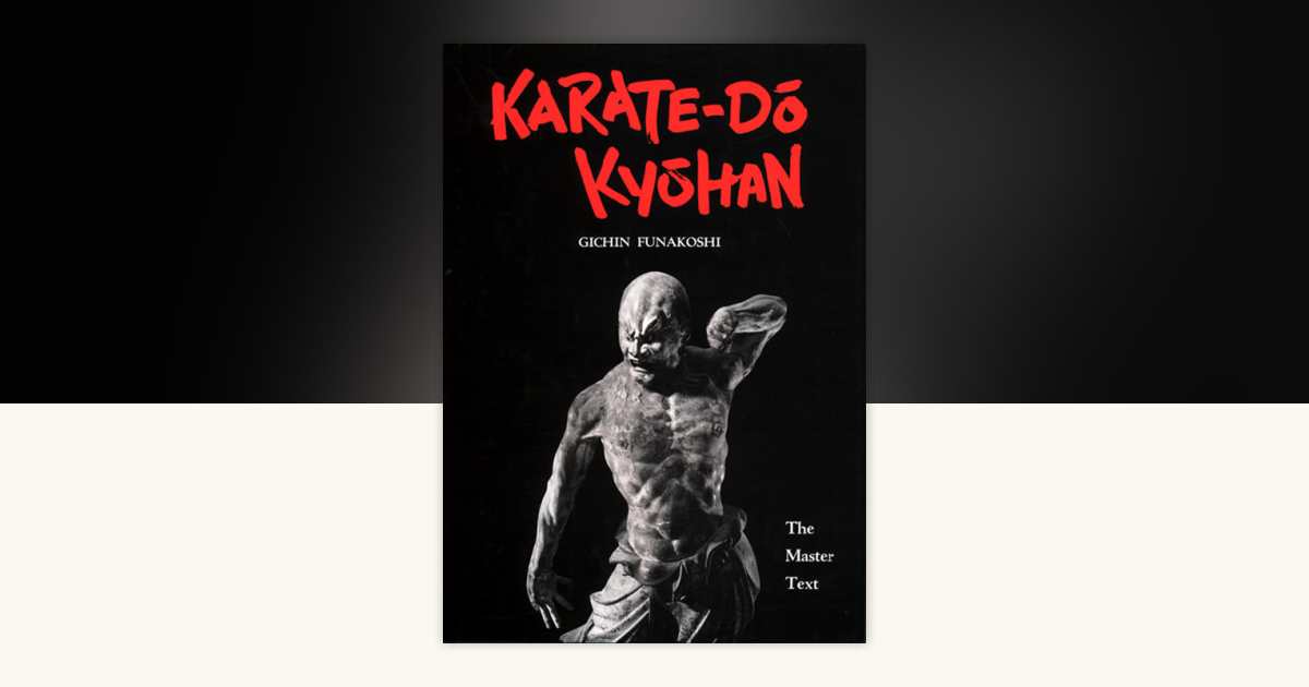 Karate-Do Kyohan by Gichin Funakoshi: 9781568364827 ...