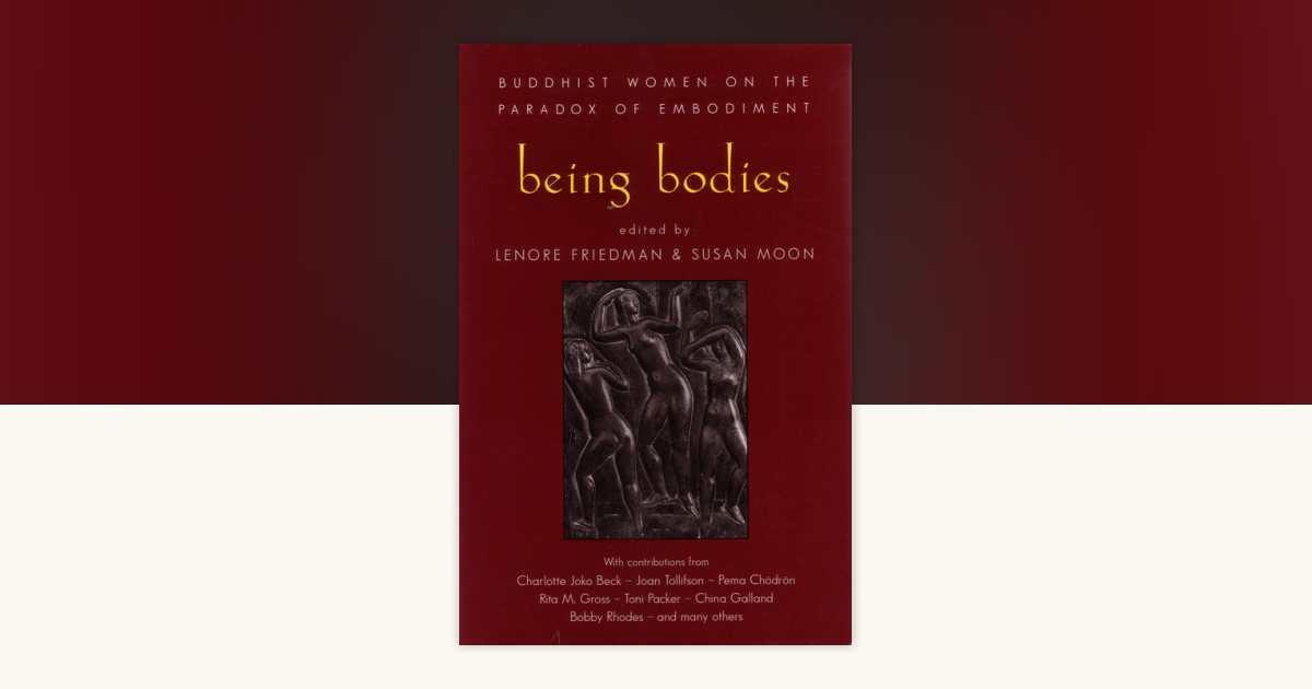 Being Bodies by Lenore Friedman, Susan Moon: 9781570623240 ...