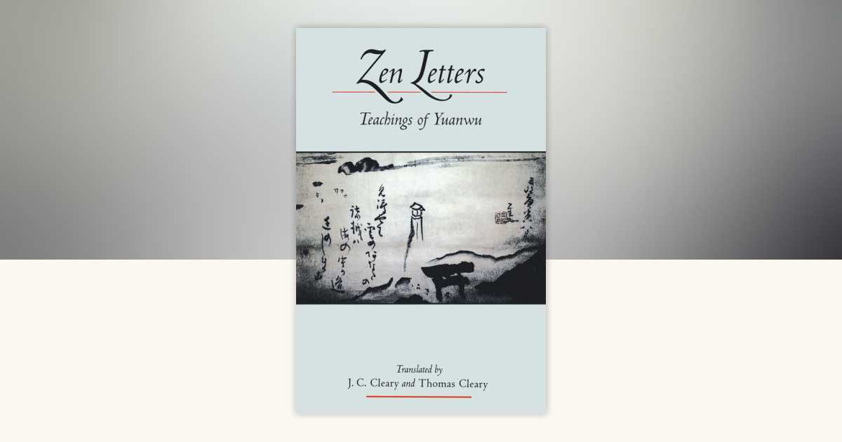 Zen Letters by Yuanwu: 9781570627033 | PenguinRandomHouse.com: Books
