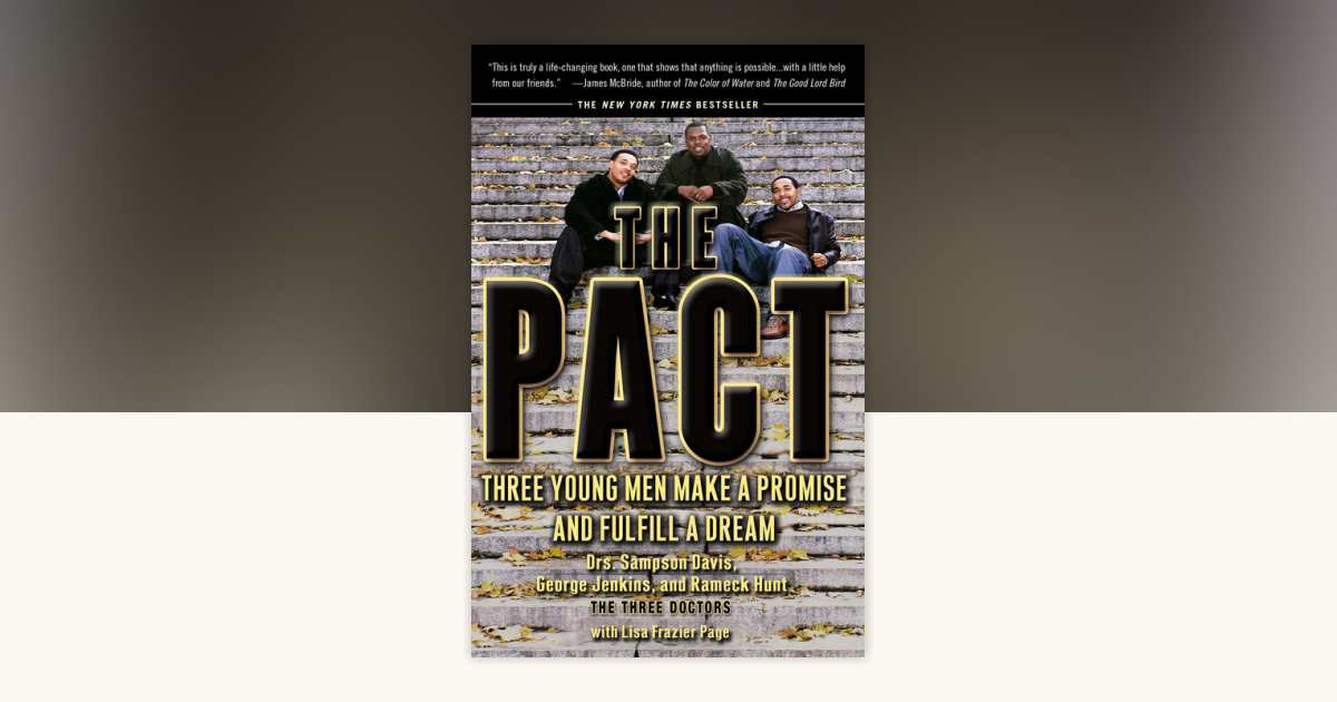 The Pact by Sampson Davis, George Jenkins, Rameck Hunt, Lisa Frazier ...