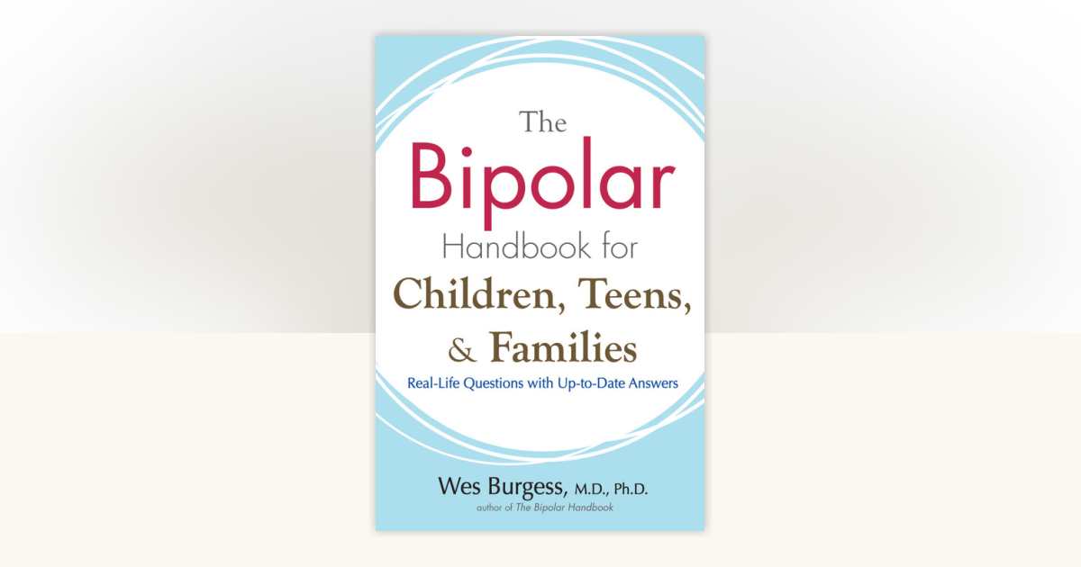 The Bipolar Handbook for Children, Teens, and Families by Wes Burgess ...
