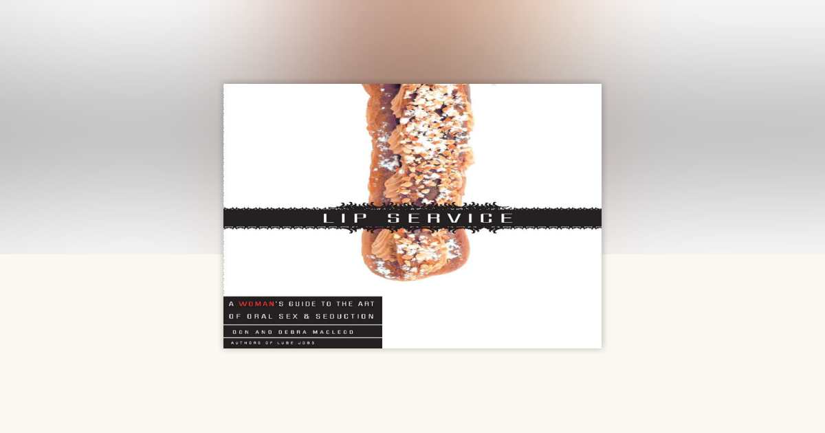 Lip Service by Debra Macleod, Don Macleod: 9781585426966 ...