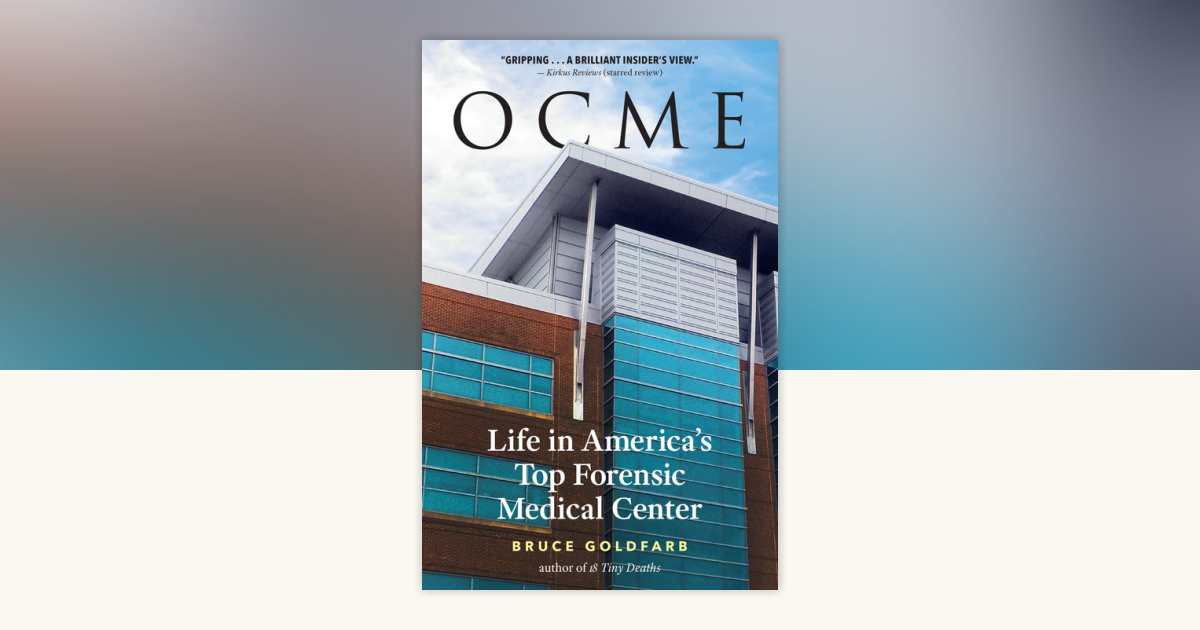 OCME by Bruce Goldfarb: 9781586423582 | PenguinRandomHouse.com: Books