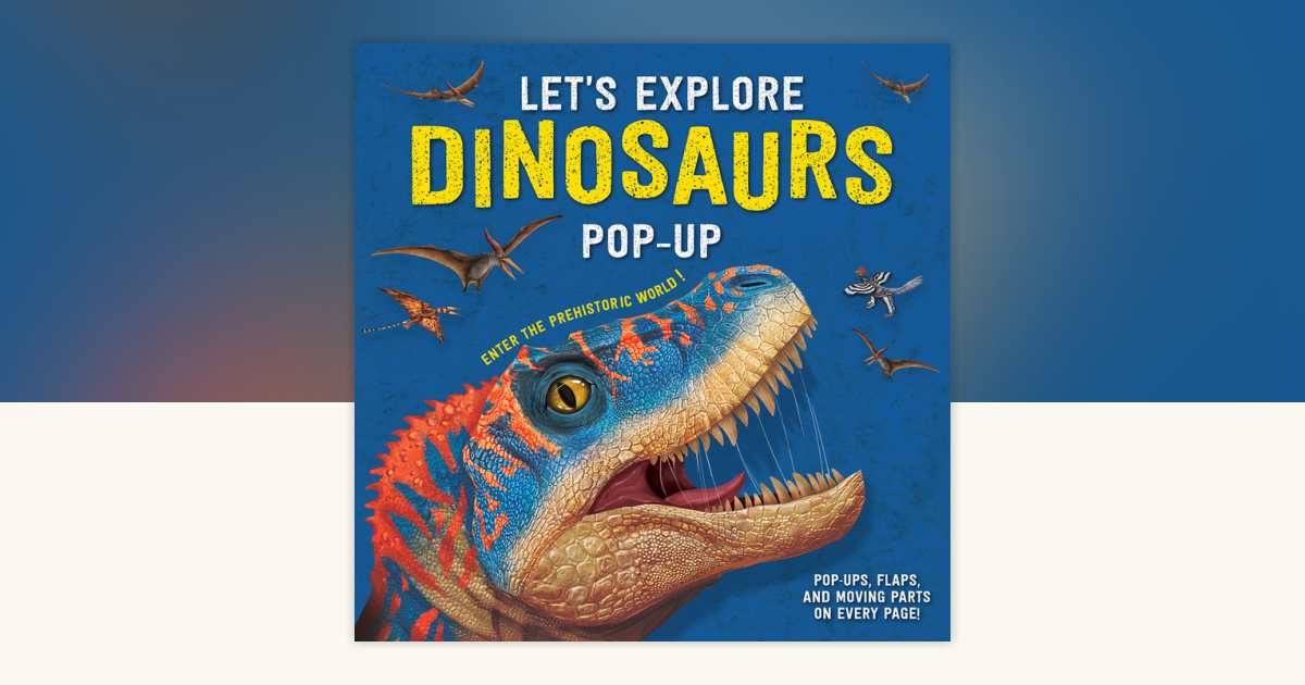 Let's Explore Dinosaurs Pop-up by Mi Tong: 9781588348180 ...