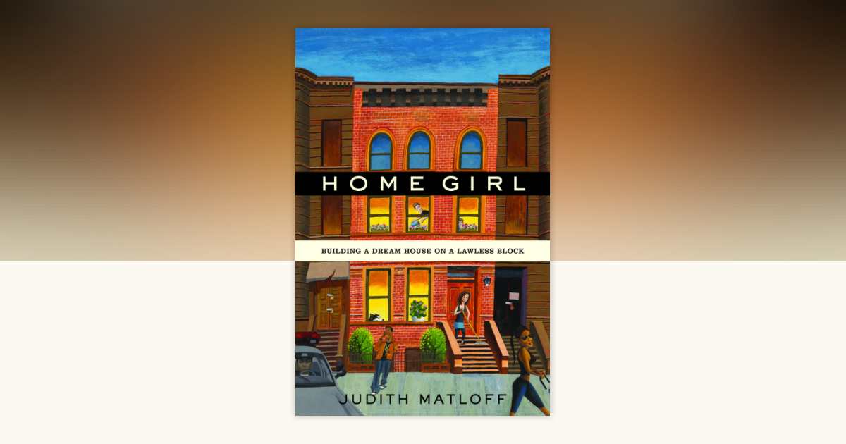 Home Girl by Judith Matloff: 9781588366993 | PenguinRandomHouse.com: Books