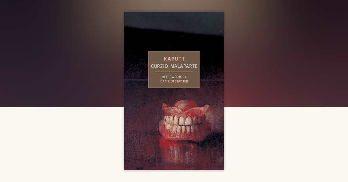 Kaputt by Curzio Malaparte: 9781590171479 | PenguinRandomHouse.com: Books