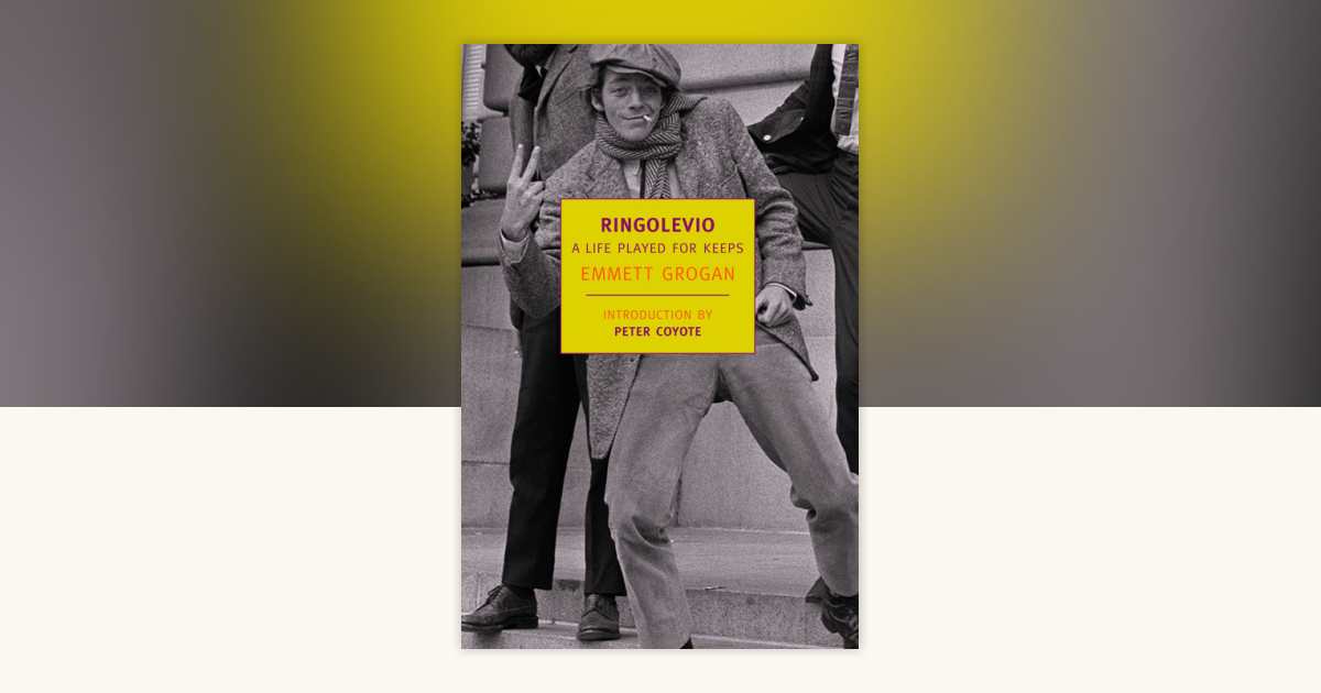 Ringolevio by Emmett Grogan: 9781590172865 | PenguinRandomHouse.com: Books