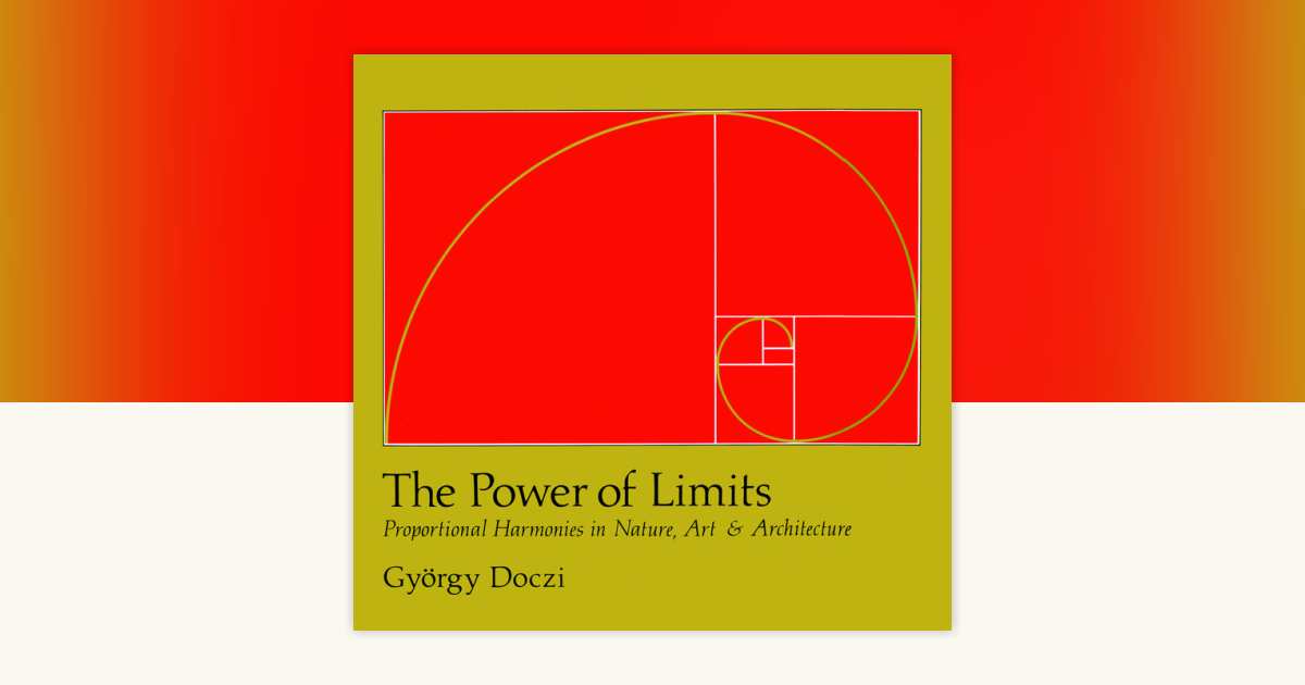 The Power of Limits by Gyorgy Doczi: 9781590302590 | PenguinRandomHouse ...