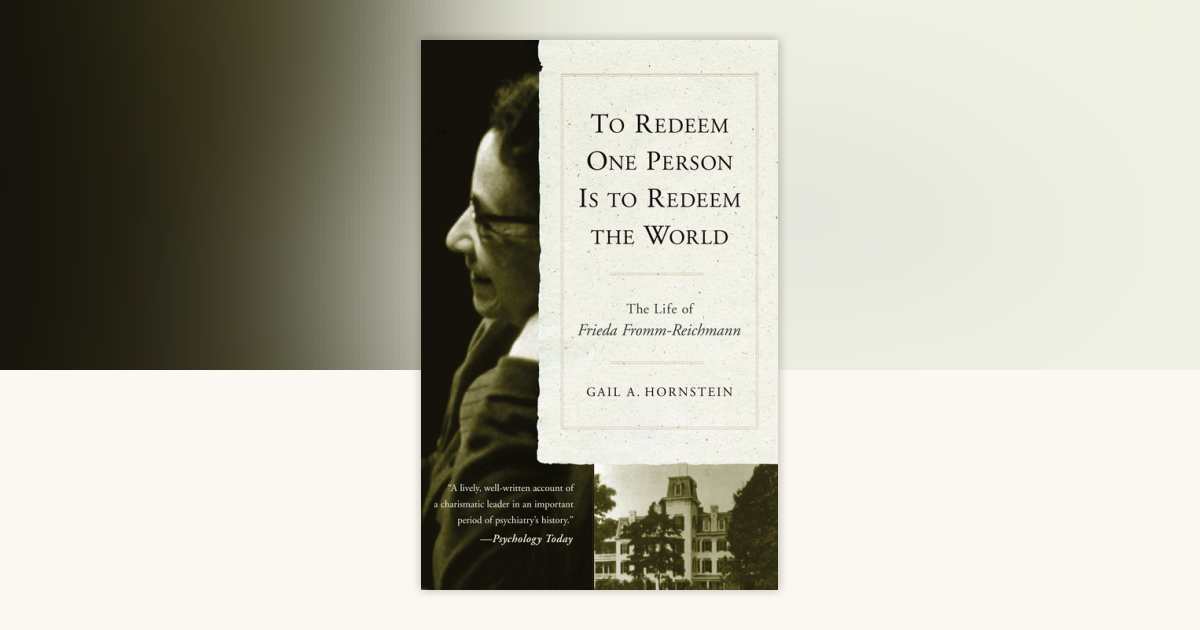 To Redeem One Person is to Redeem the World by Gail A. Hornstein ...