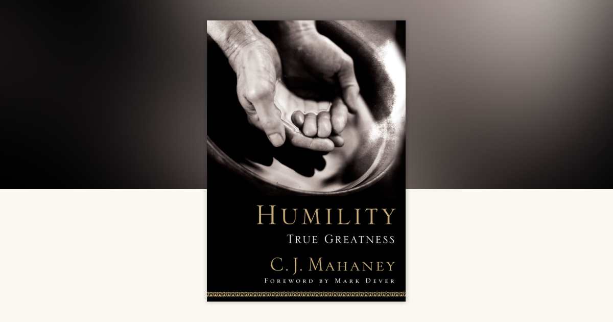 Humility by C.J. Mahaney: 9781590523261 | PenguinRandomHouse.com: Books