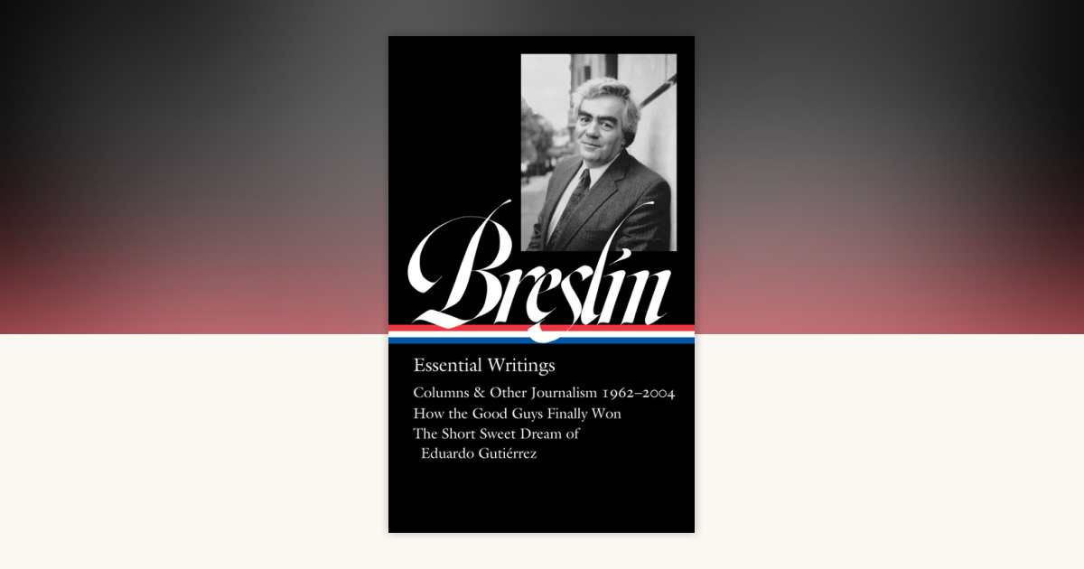 Jimmy Breslin: Essential Writings (LOA #377) by Jimmy Breslin ...