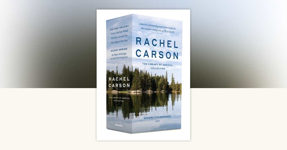Rachel Carson: The Library of America Collection by Rachel Carson ...