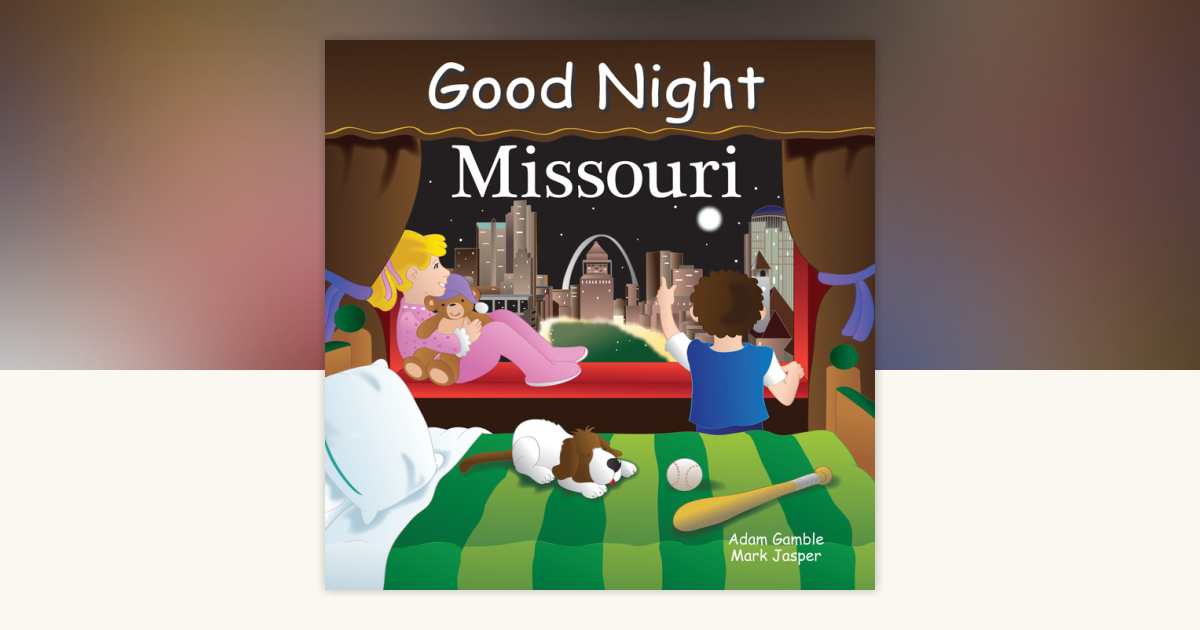 Good Night Missouri by Adam Gamble, Mark Jasper: 9781602190771 ...