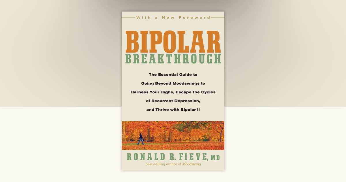 Bipolar Breakthrough by Ronald R. Fieve: 9781605296456 ...