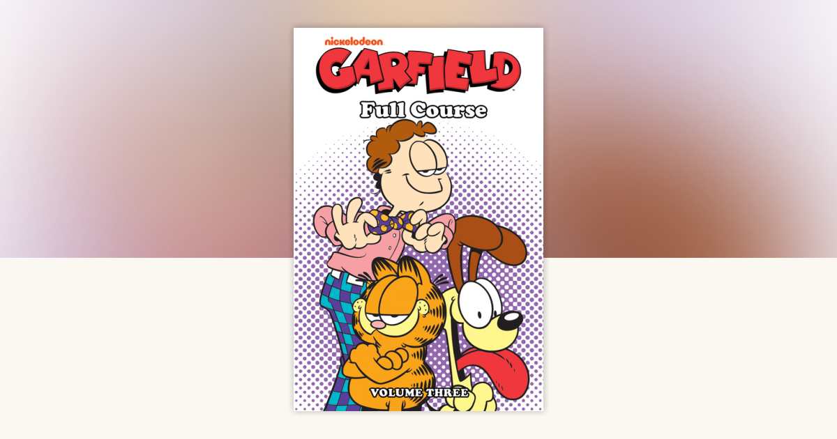 Garfield: Full Course Vol. 3 by Mark Evanier, Scott Nickel ...