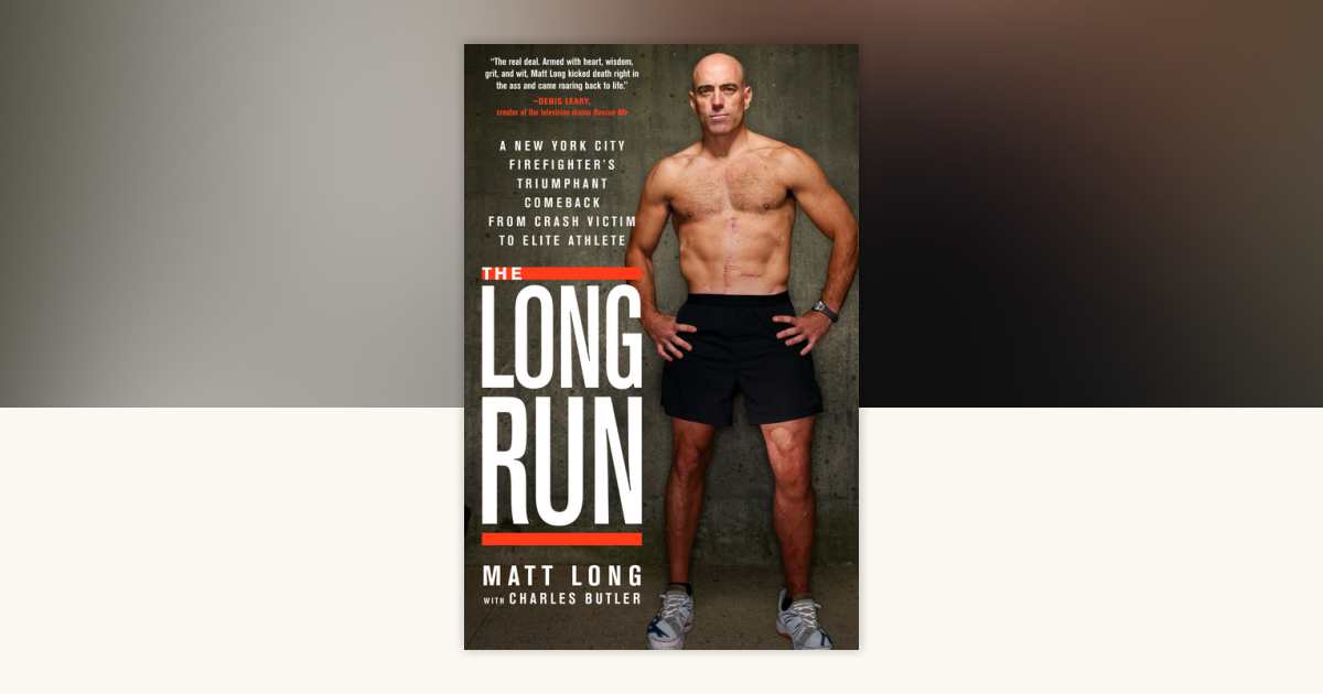 The Long Run by Matt Long, Charles Butler: 9781609611798 ...