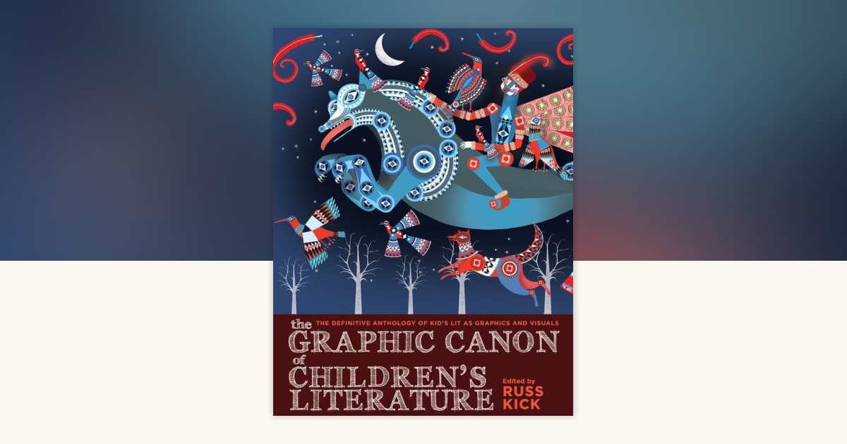 The Graphic Canon of Children's Literature: 9781609805302 ...