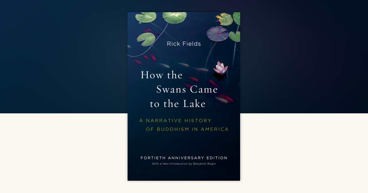 How the Swans Came to the Lake by Rick Fields, Benjamin Bogin ...
