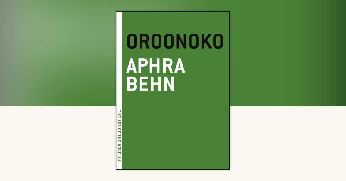 Oroonoko by Aphra Behn: 9781612193243 | PenguinRandomHouse.com: Books