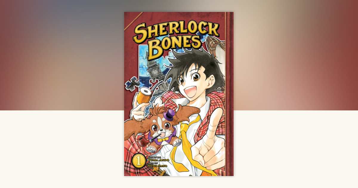 Sherlock Bones 1 by Yuma Ando: 9781612624440 | PenguinRandomHouse.com ...