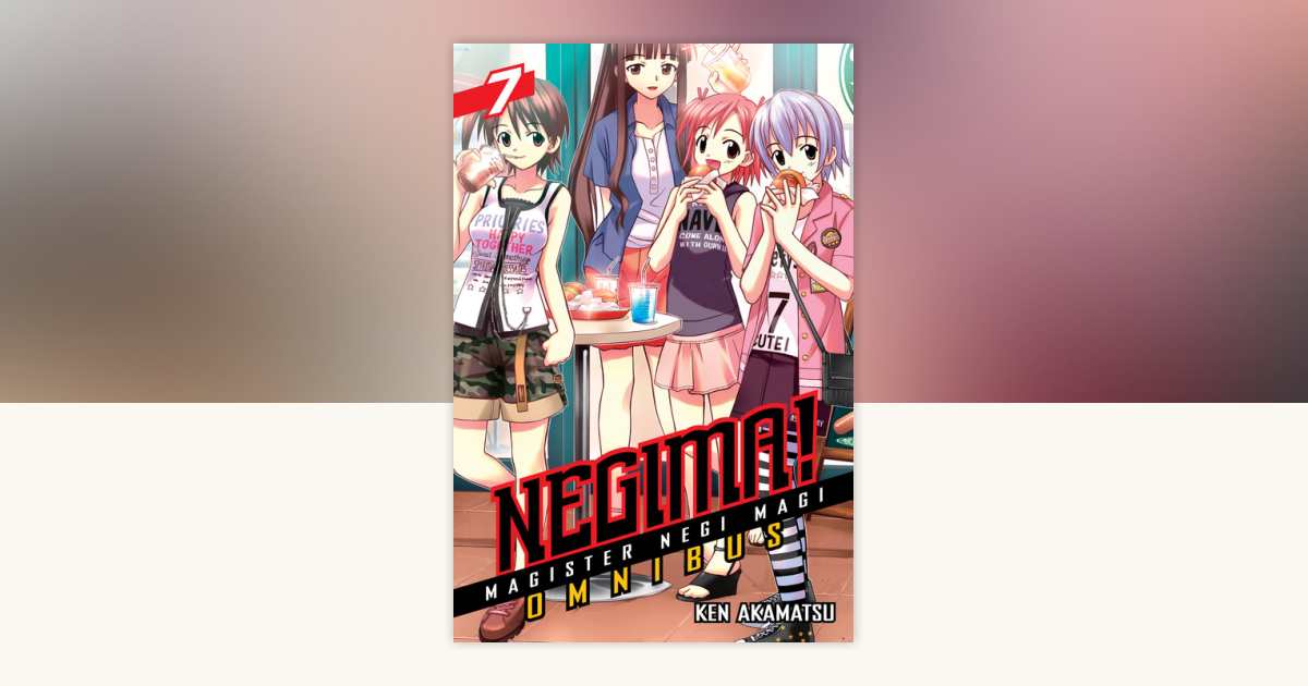 Negima! Omnibus 7 by Ken Akamatsu: 9781612629995 | PenguinRandomHouse ...