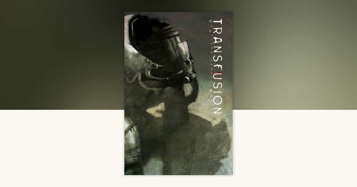 Transfusion by Steve Niles: 9781613775998 | PenguinRandomHouse.com: Books